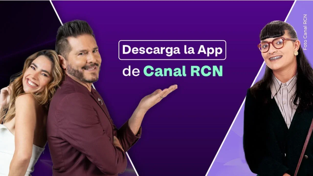 App Canal RCN: encontrémonos cuando y donde tú quieras