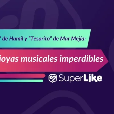 Hamil presenta “Inolvidable”, y Mar Mejía “Tesorito”