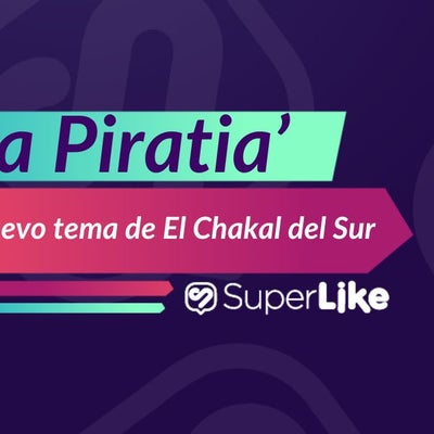 El Chakal del Sur lanza ‘La Piratia’ con crítica social